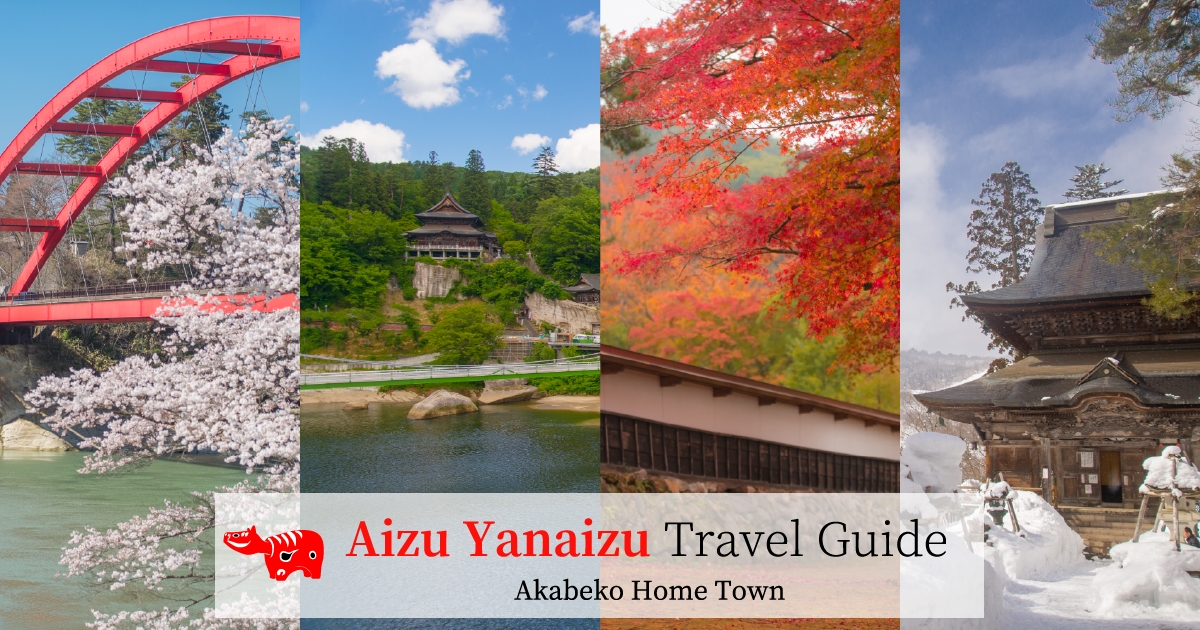Aizu Yanaizu Travel Guide - Akabeko Home Town